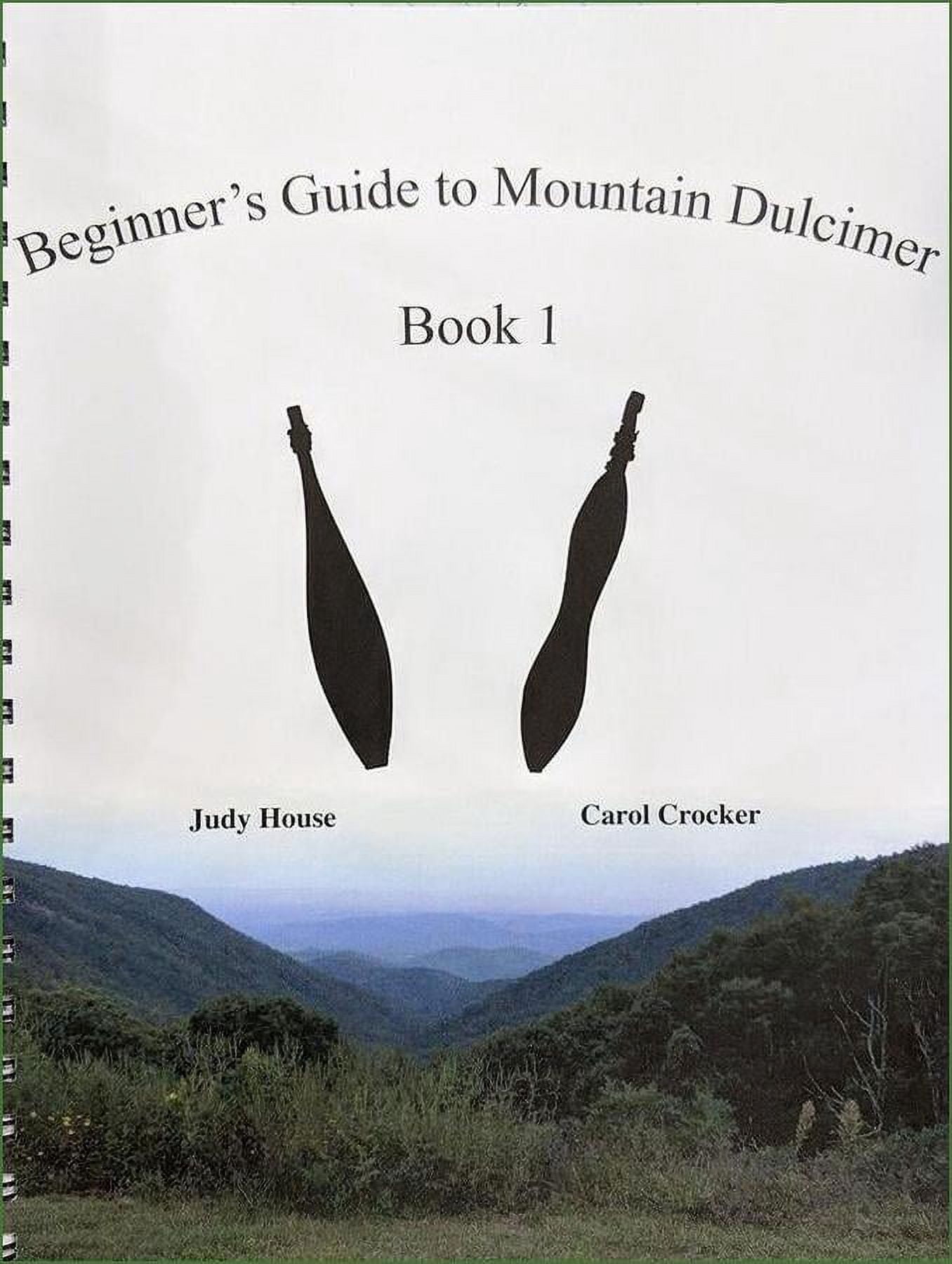 Judy House And Carol Crocker - Beginner's Guide To Mountain Dulcimer ...