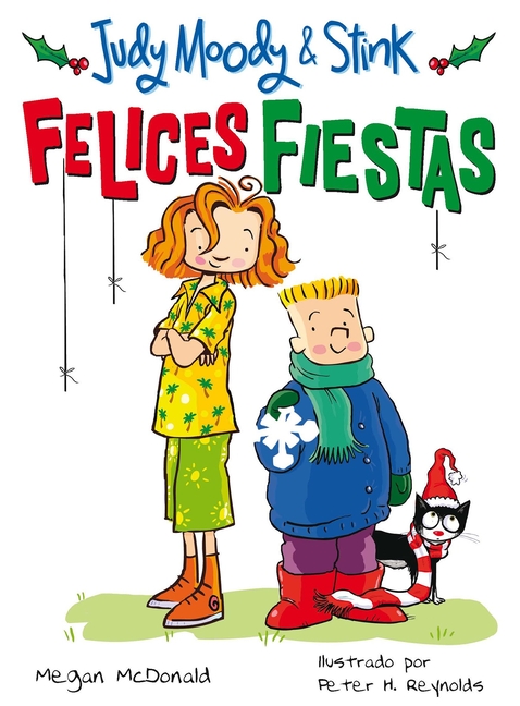 Judy Moody & Stink: Judy Moody & Stink: ¡Felices fiestas! / Judy Moody ...