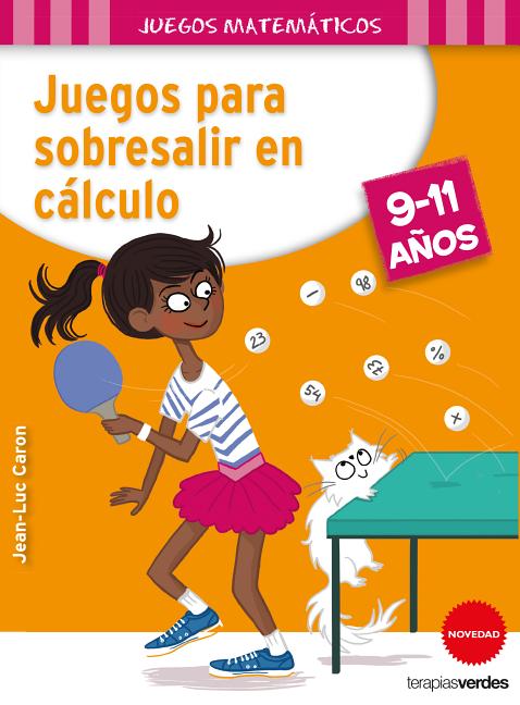Juegos para sobresalir en cálculo/ 100 Games to Be the Best in Calculus ...
