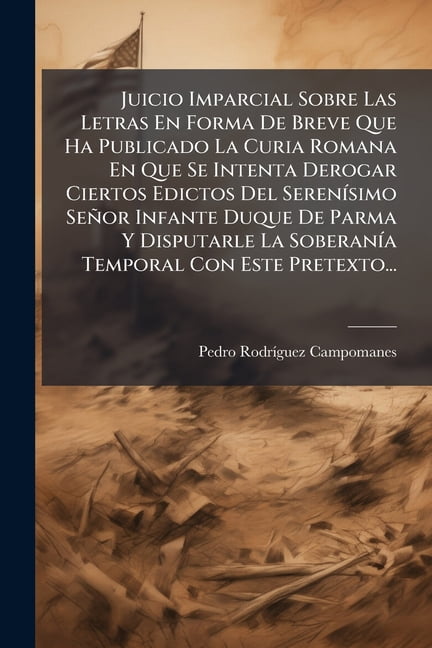 Juicio Imparcial Sobre Las Letras En Forma De Breve Que Ha Publicado La ...