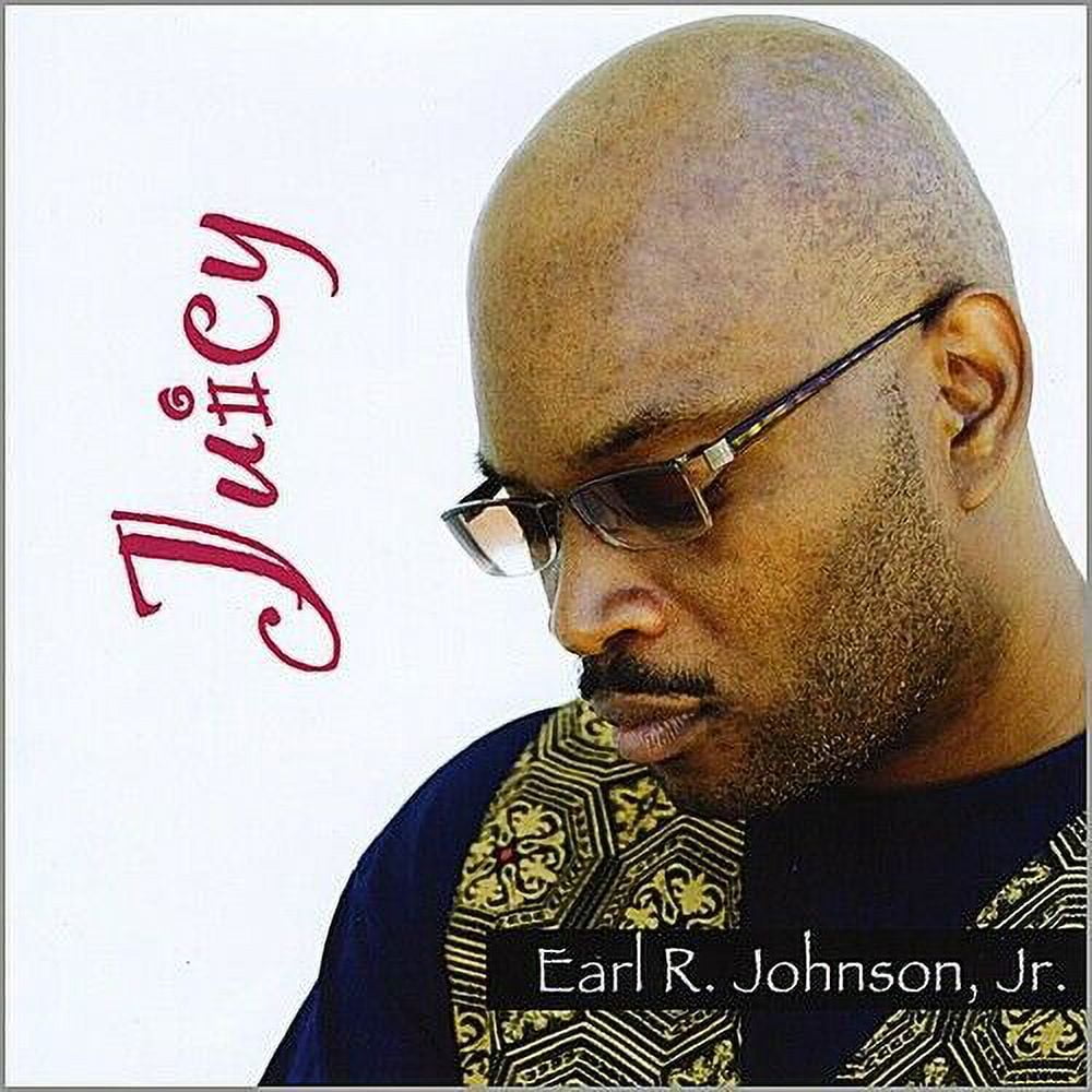 Pre-Owned - Juicy by Earl R. Johnson, Jr. (CD, 2008) - Walmart.com