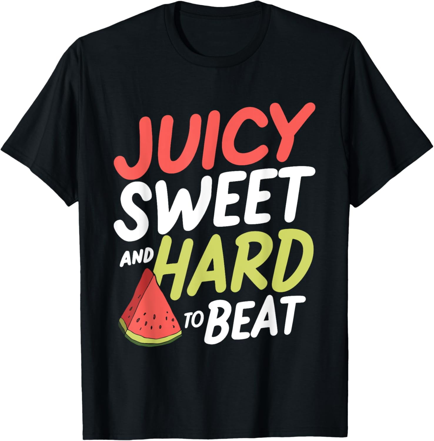 Juicy sweet and hard to beat Melon T-Shirt - Walmart.com