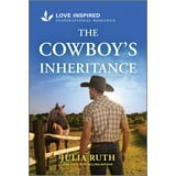 Julia Ruth: The Cowboy's Inheritance: An Uplifting Inspirational ...