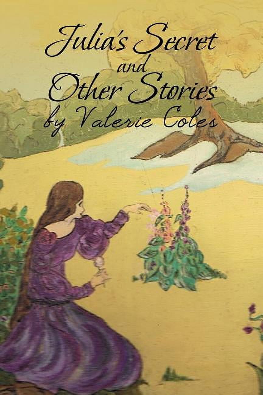 Julia's Secret and Other Stories by Valerie Coles - Walmart.com
