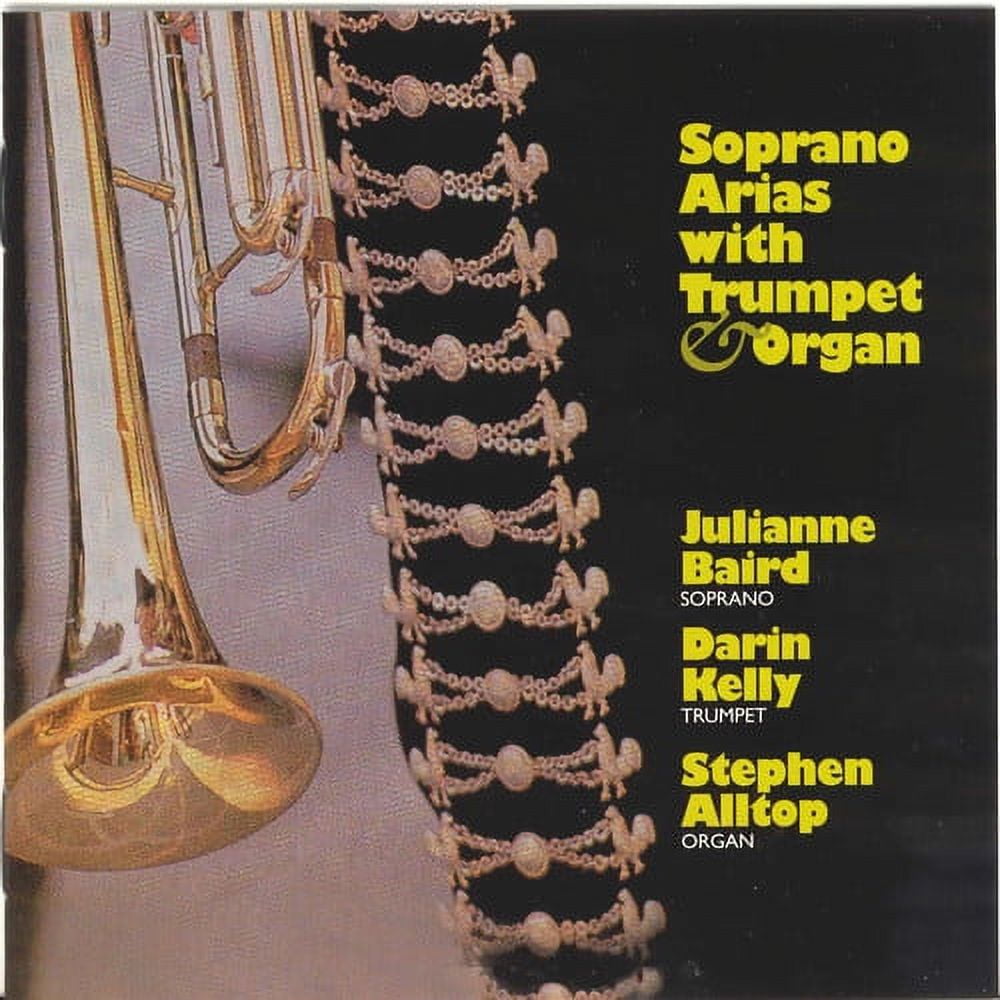 Julianne Baird - Soprano Arias with Trumpet & Organ - Music ...
