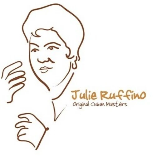 Julie Ruffino - Original Cuban Masters: Julie Ruffino [CD] Alliance MOD ...