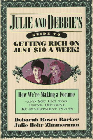 Pre-Owned Julie and Debbie's Guide to Getting Rich on Just $10 a Week ...