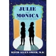 Julie and Monica: Hope Behind the Tears - Walmart.com