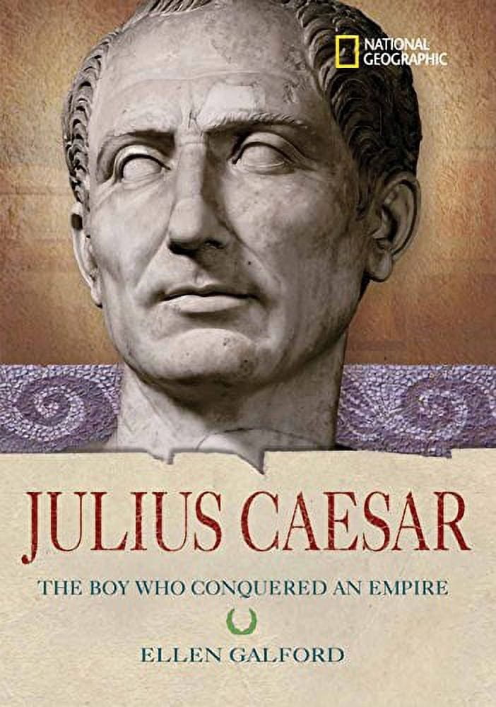 Pre-Owned Julius Caesar: The Boy Who Conquered an Empire (Hardcover ...