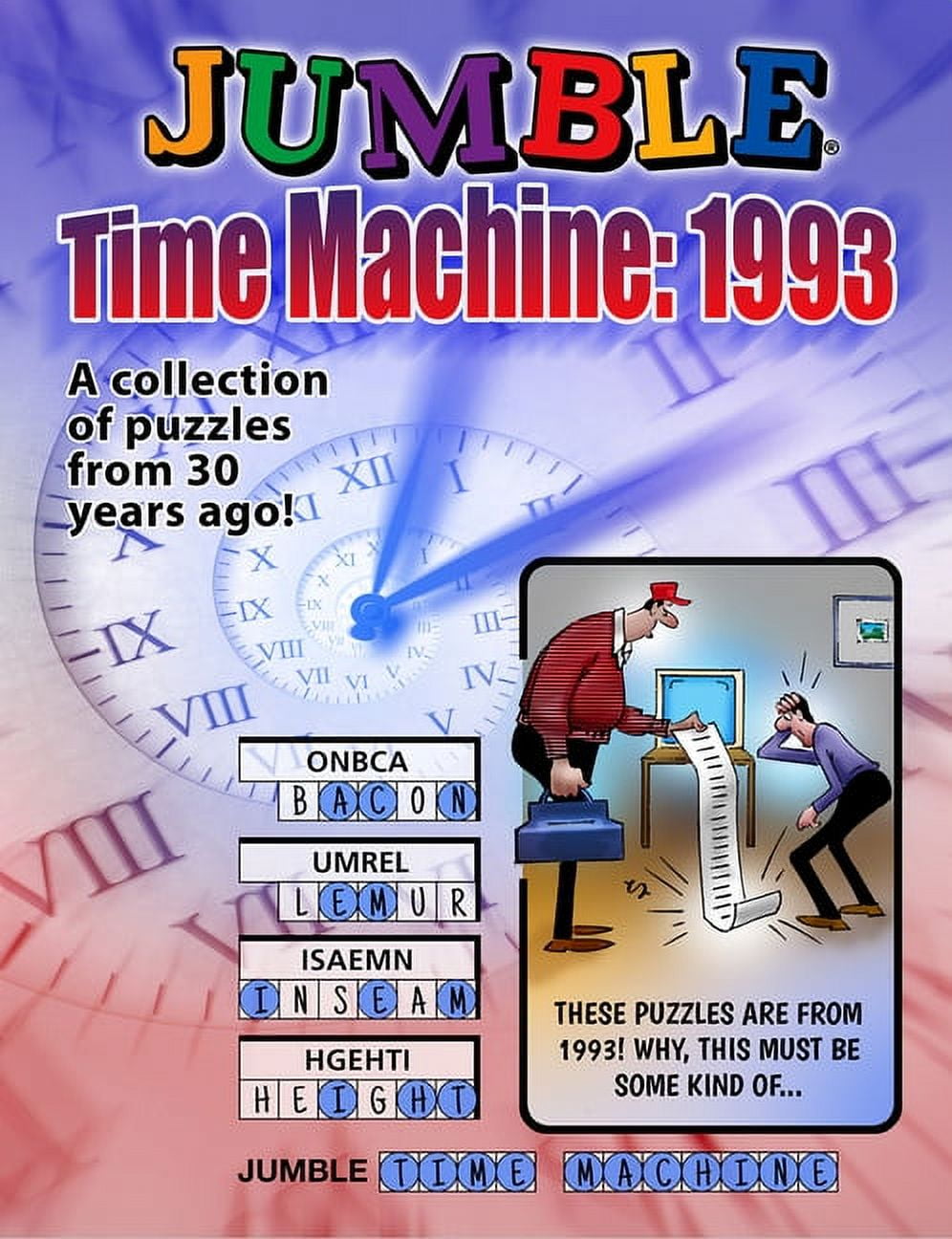 Jumbles®: Jumble® Time Machine 1993 : A Collection of Puzzles from 30 ...