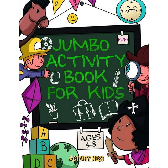 Jumbo Activity Book for Kids Ages 4-8: 100 Fun Activities Coloring Dot ...
