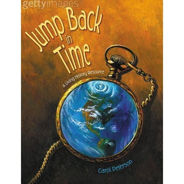 Jump Back in Time: A Living History Resource (Paperback) - Walmart ...