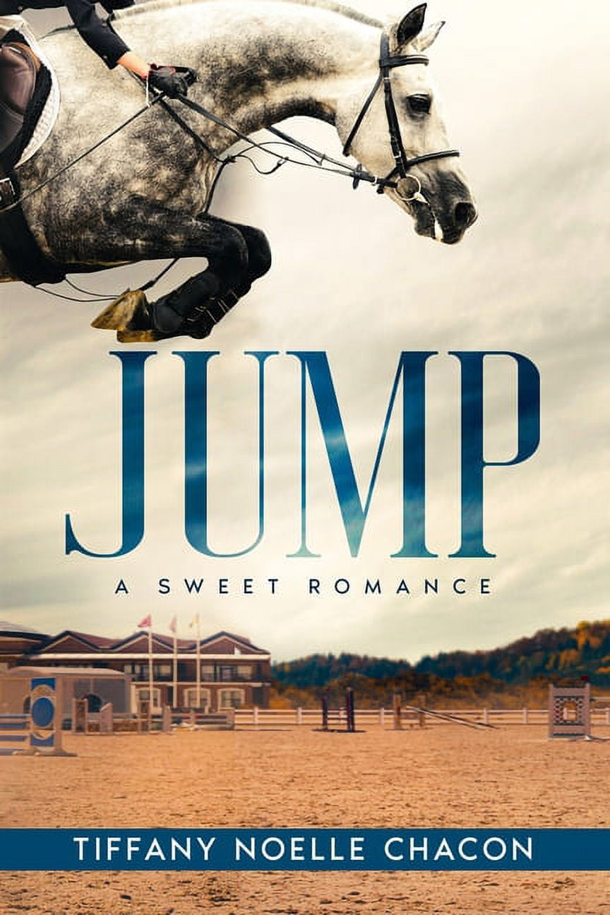 Jump Jump: A New Adult Equestrian Clean Romance, College Sports Fiction ...