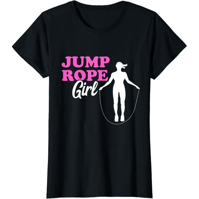 Jump Rope Girl Rope Jumping Woman Skipping Rope Gym Workout T-Shirt ...