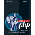 Jump Start PHP: Get Up to Speed with PHP in a Weekend, (Paperback ...
