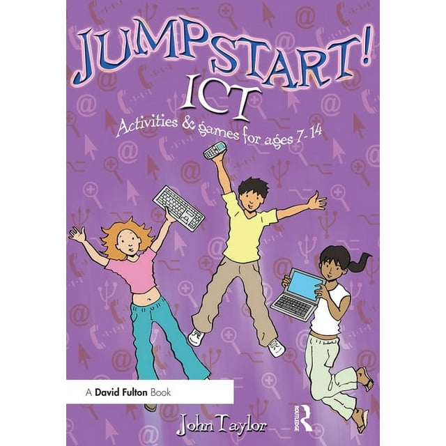 Jumpstart Jumpstart! Ict: Ict Activities and Games for Ages 7-14 ...