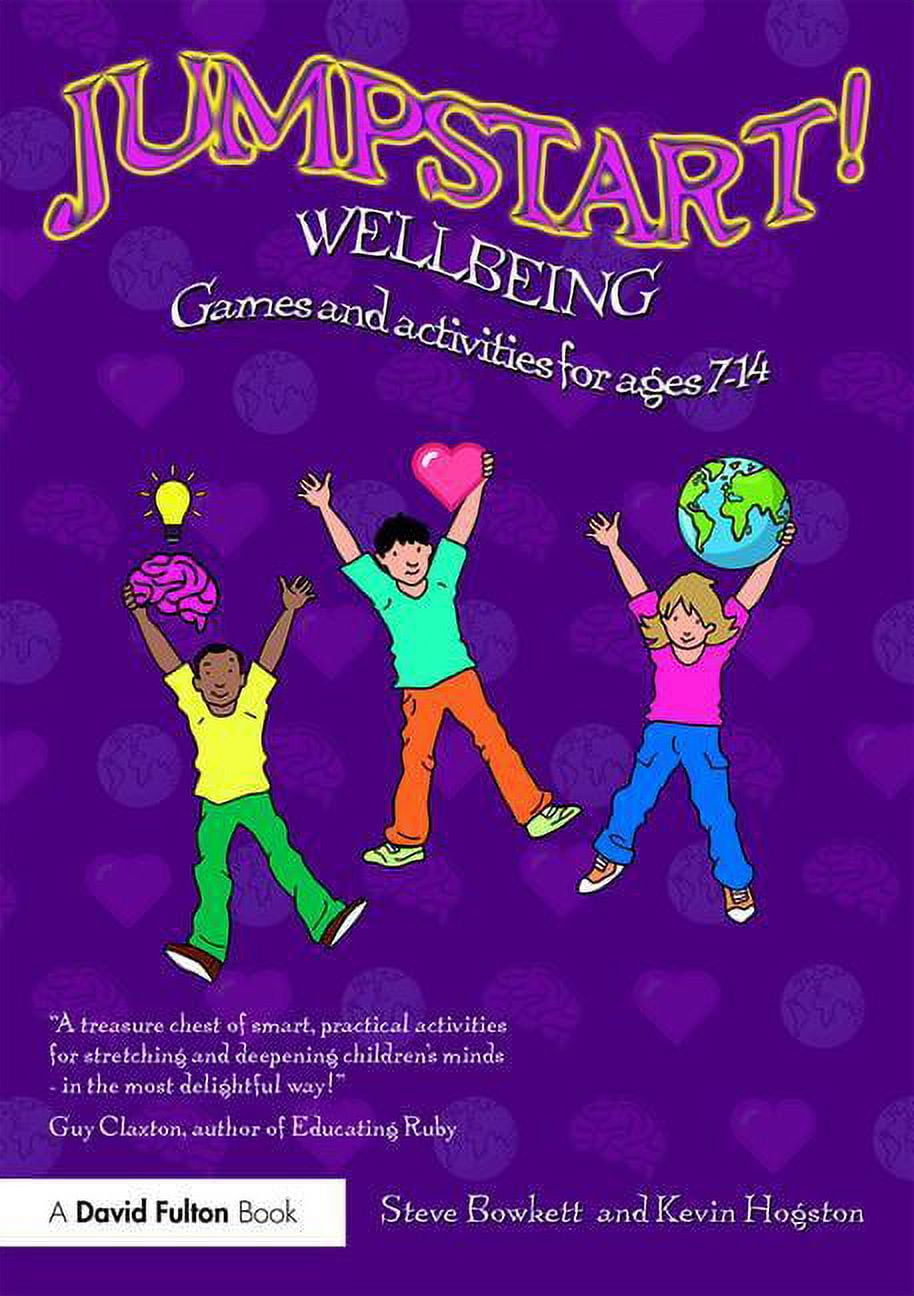 Jumpstart: Jumpstart! Wellbeing: Games and activities for ages 7-14 ...
