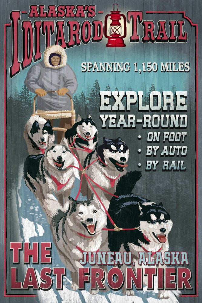 Juneau, Alaska, Iditarod Trail Vintage Sign, Alaska (12x18 Wall Art ...
