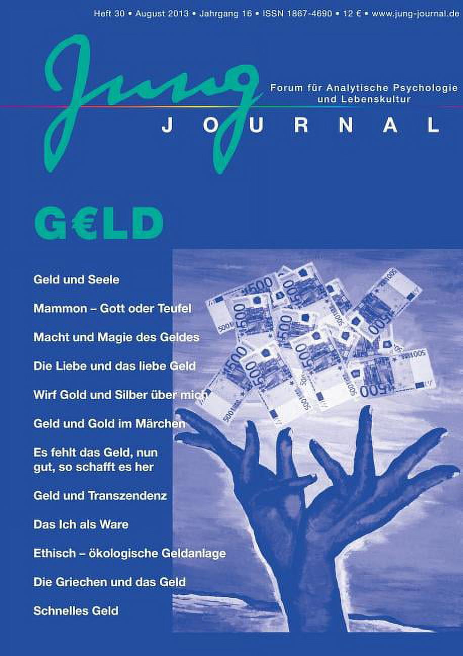 Jung-Journal 30 : Geld: Forum für Analytische Psychologie und ...
