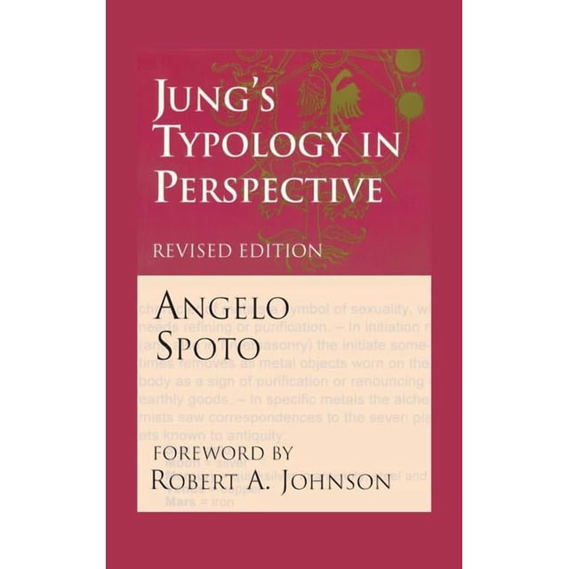 Jung's Typology in Perspective: The Fusional Complex and the Unlived ...