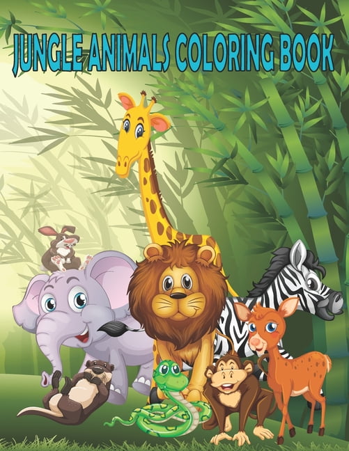 Jungle Animals Coloring Book: coloring book 2020 for Kids Ages 2, 3, 4 ...