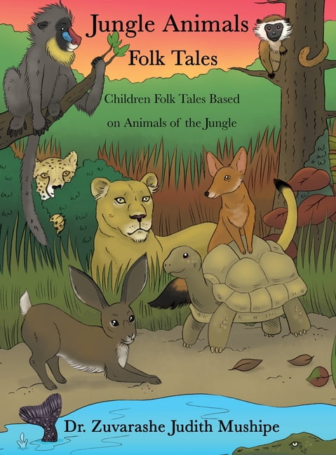 Jungle Animals Folk Tales : Children Folk Tales Based on Animals of the ...