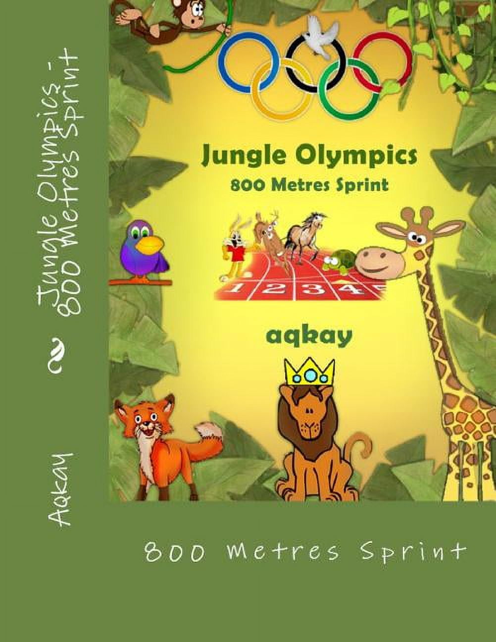 Jungle Olympics: Jungle Olympics - 800 Metres Sprint (Paperback ...