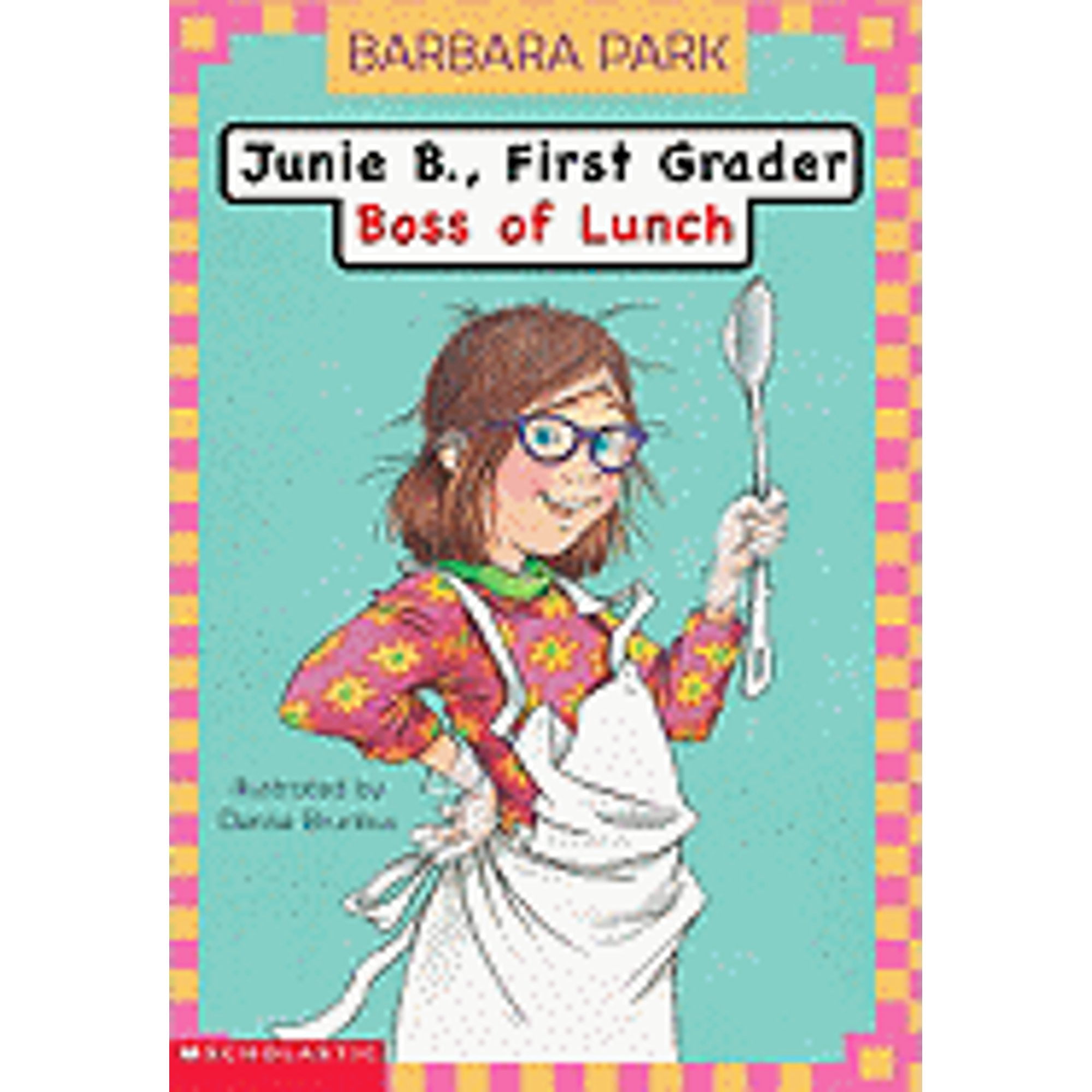 Pre-Owned Junie B. First Grader: Boss of Lunch (Hardcover 9780439498647 ...