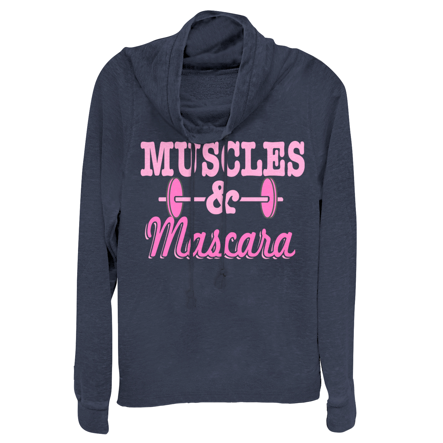 Junior's CHIN UP Barbell Muscles and Mascara Cowl Neck Sweatshirt Navy ...