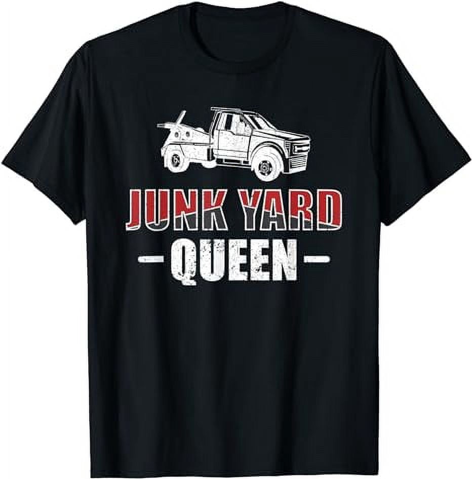 Junk Yard Queen Tow Trucker Breakdown Truck T-Shirt - Walmart.com