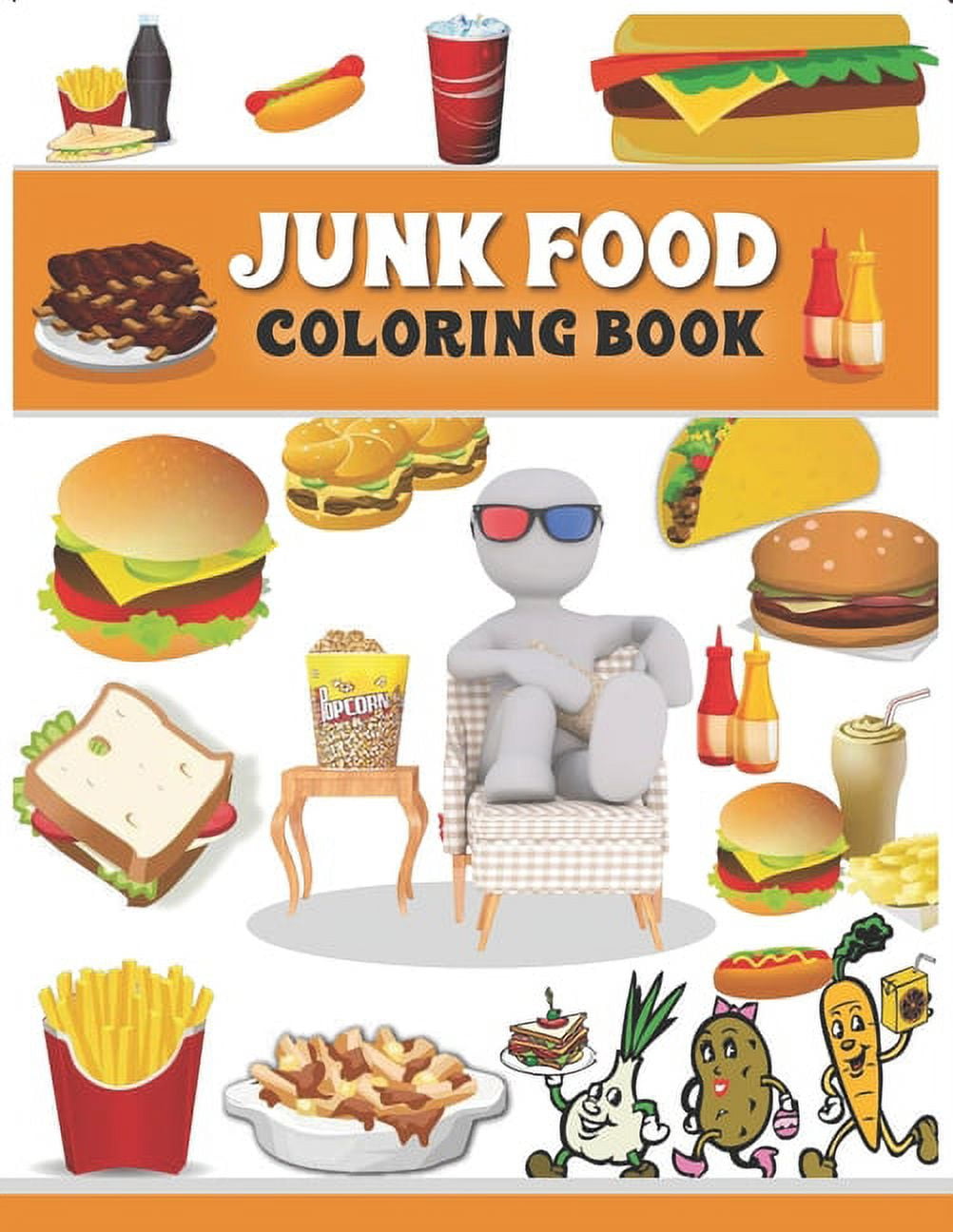 Junk food coloring book: An Adult Coloring book with Fun, Easy, and ...