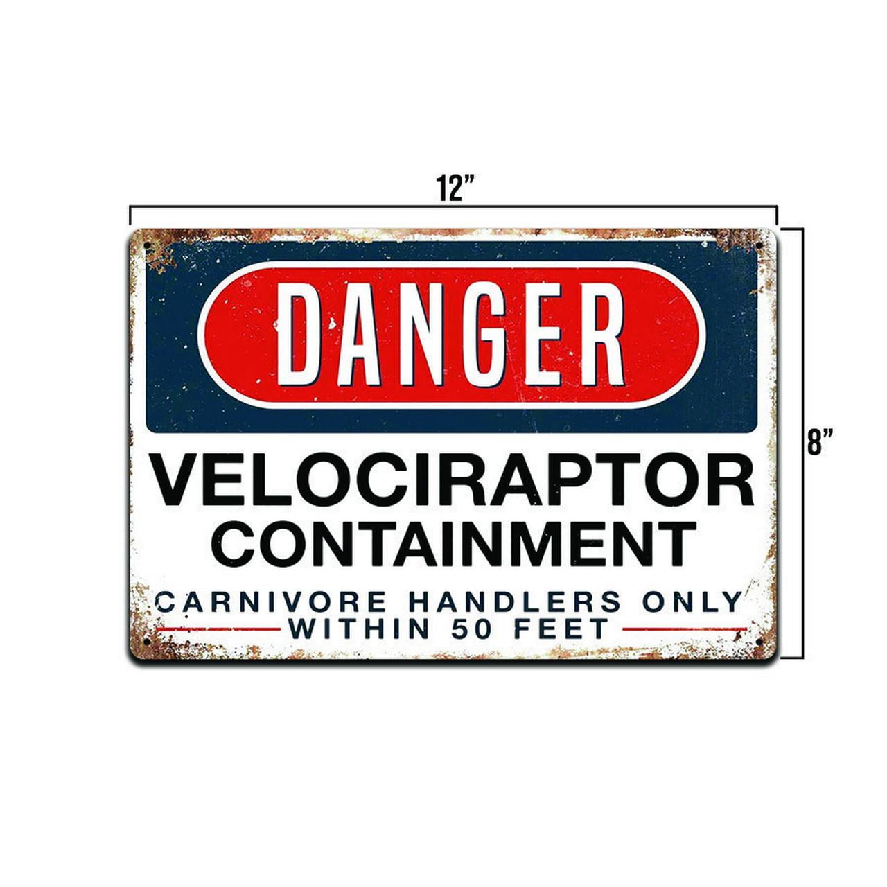 Jurassic Park Danger Velociraptor Containment Aluminum Metal Sign 8x12 ...