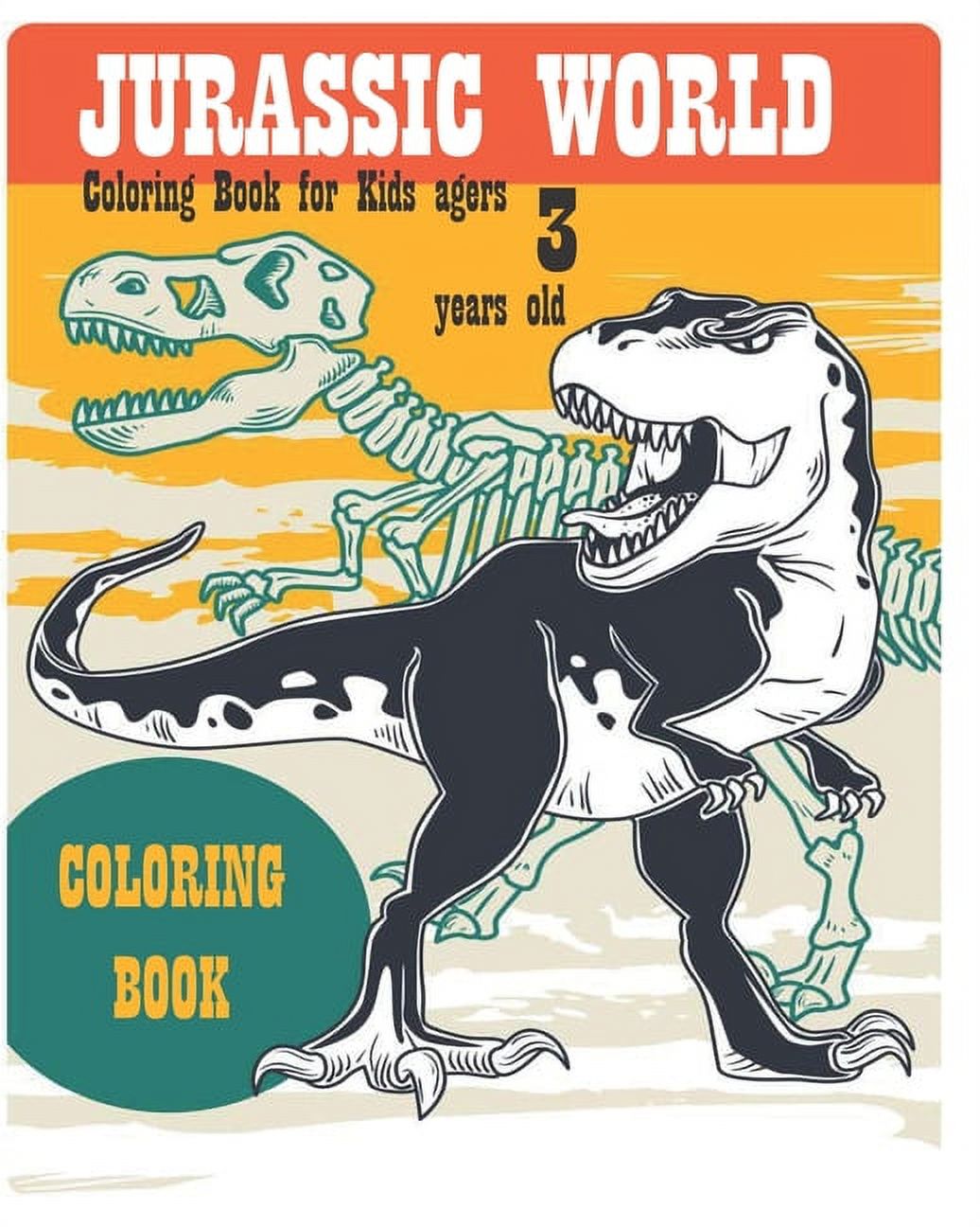Jurassic World Coloring Book for Kids ages 3 years old: Perfect ...