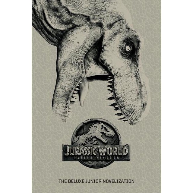 Jurassic World: Fallen Kingdom: The Deluxe Junior Novelization ...
