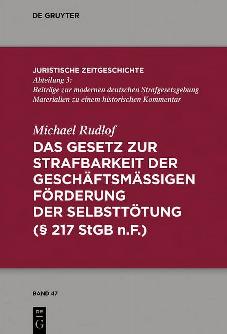 Juristische Zeitgeschichte / Abteilung 3 Das Gesetz Zur Strafbarkeit ...