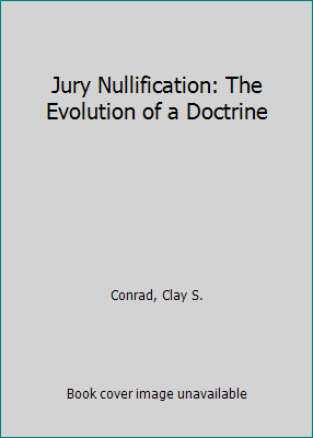 Pre-Owned Jury Nullification: The Evolution of a Doctrine (Paperback ...