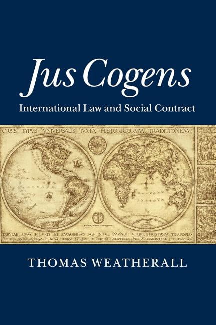 Jus Cogens: International Law and Social Contract (Paperback) - Walmart.com