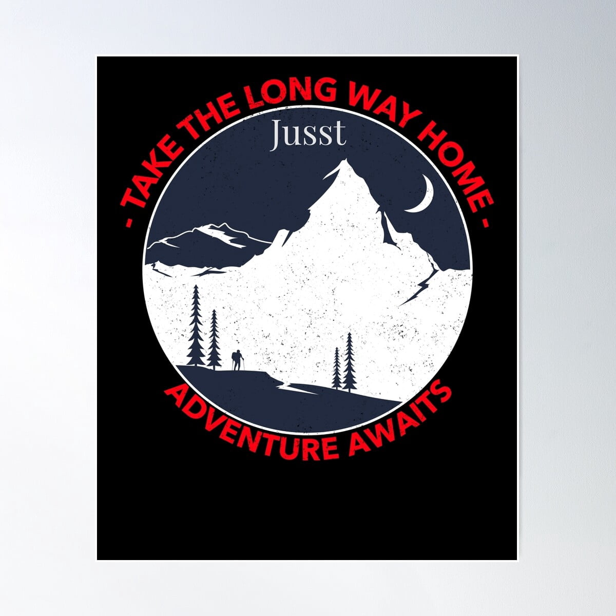 Jusst Take The Long Way Home, Adventure Awaits. Poster Wall Art, Modern ...