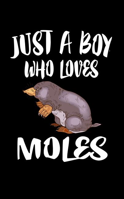 Just A Boy Who Loves Moles : Animal Nature Collection (Paperback ...