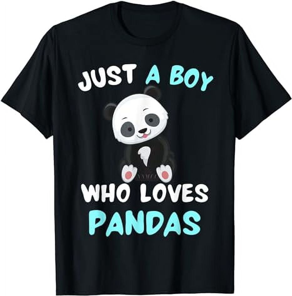 Just A Boy Who Loves Pandas Cute Panda Boys T-Shirt - Walmart.com