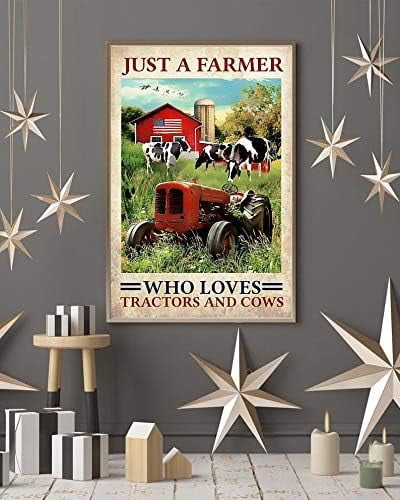 Just A Farmer Who Loves Tractors And Cows Vintage Farmhouse Poster ...