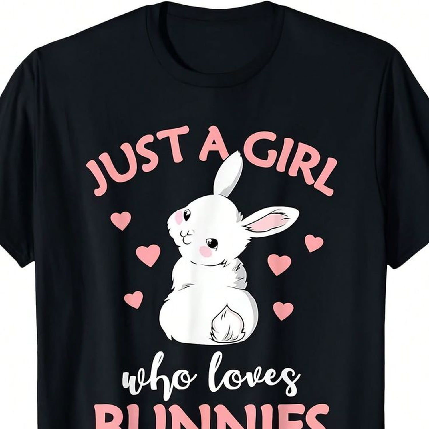 Just A Gir1l Who Loves Bunnies Rabbit Bunny T-S1Hirt - Walmart.com