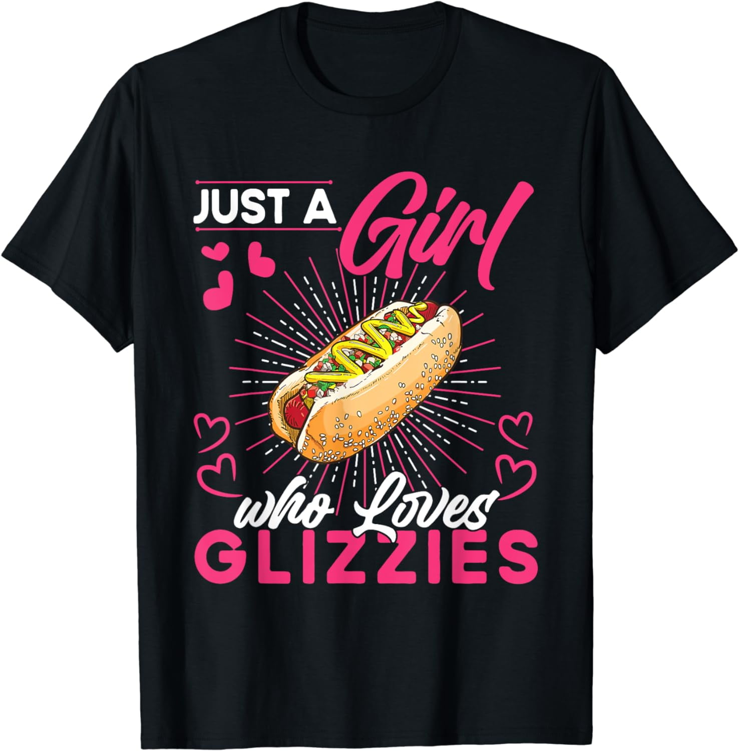 Just A Girl That Loves Glizzies Funny Big Glizzy Gobbler T-Shirt ...