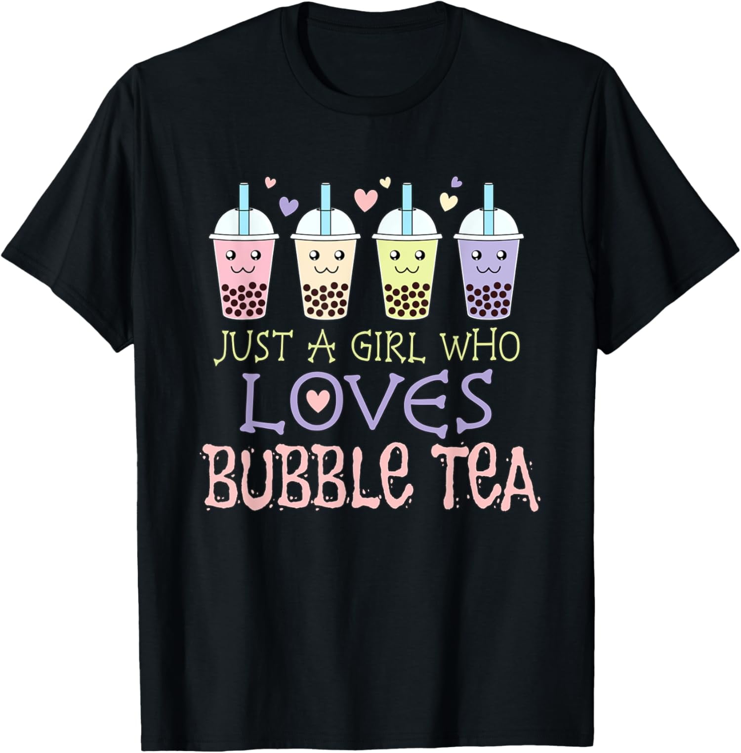 Just A Girl Who Loves Bubble Tea Kawaii Boba Milk Tea Lover T-Shirt ...