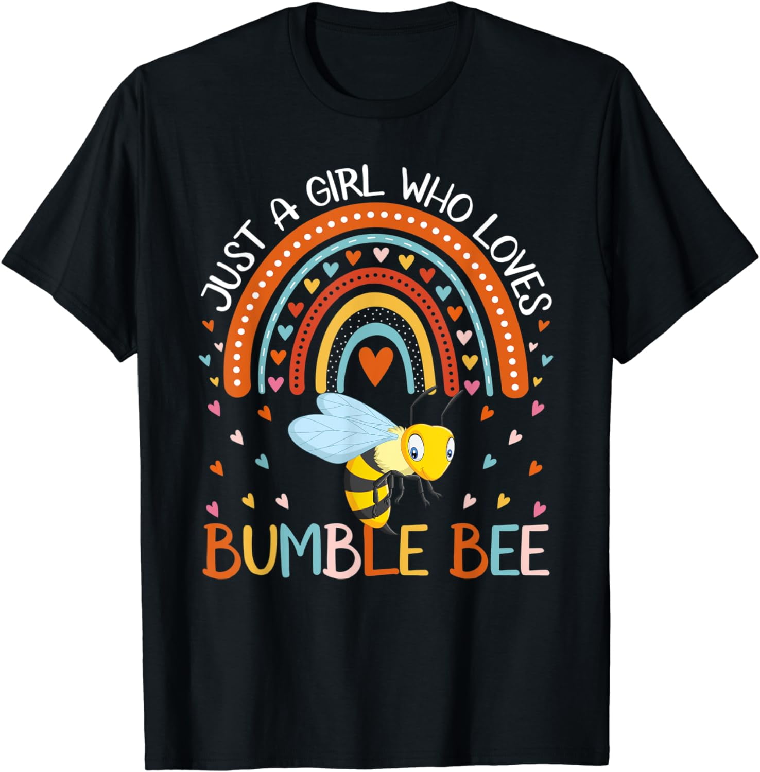 Just A Girl Who Loves Bumble Bees Funny Bumble Bees For Kids T-Shirt ...