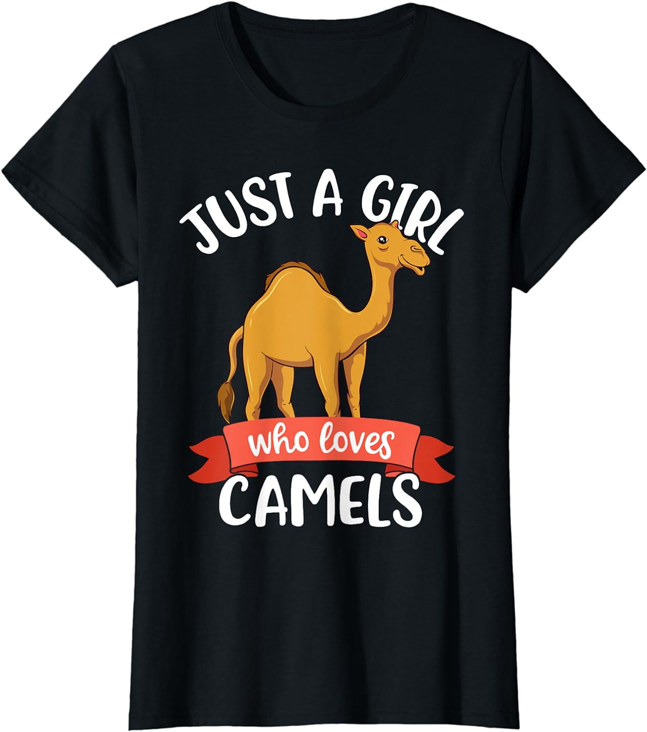 Just A Girl Who Loves Camels Hump Day Camel Lover Women T-Shirt - Walmart.com