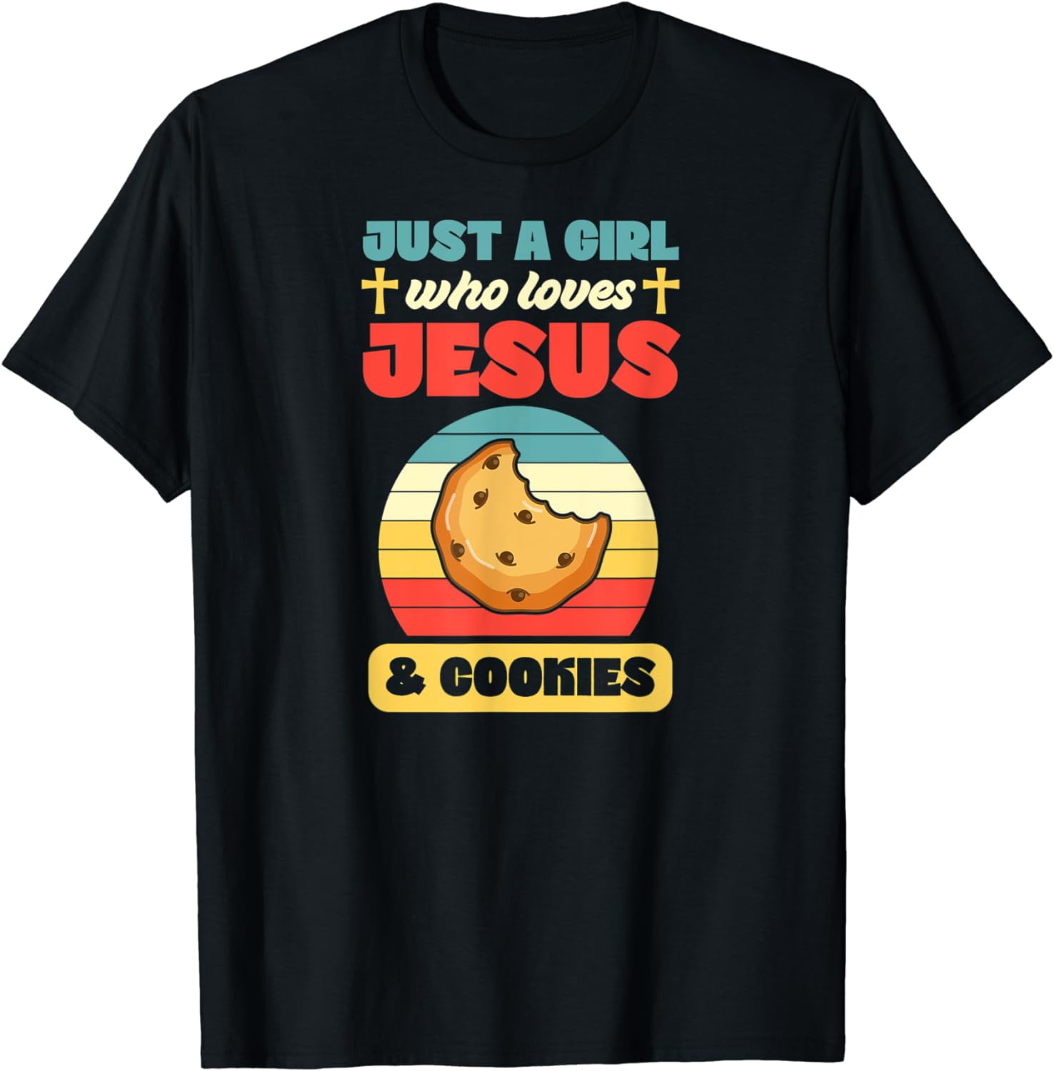 Just A Girl Who Loves Jesus And Cookies Christian Chocolate T-Shirt ...