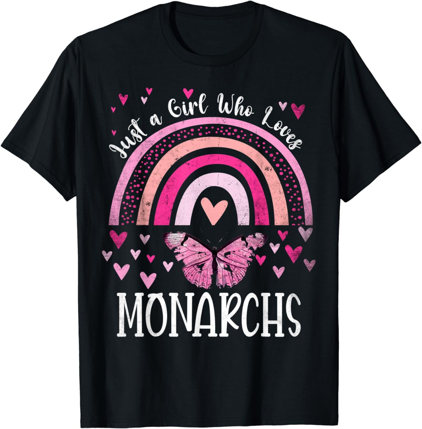Just A Girl Who Loves Monarchs Rainbow Cute Monarch Lover T-Shirt ...