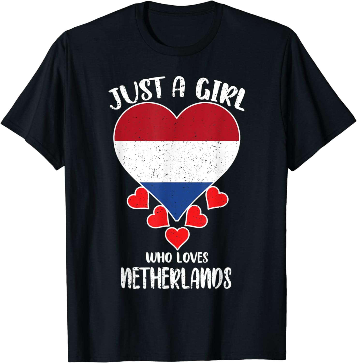 Just A Girl Who Loves Netherlands Flag Love for Dutch Cotton T-Shirt ...