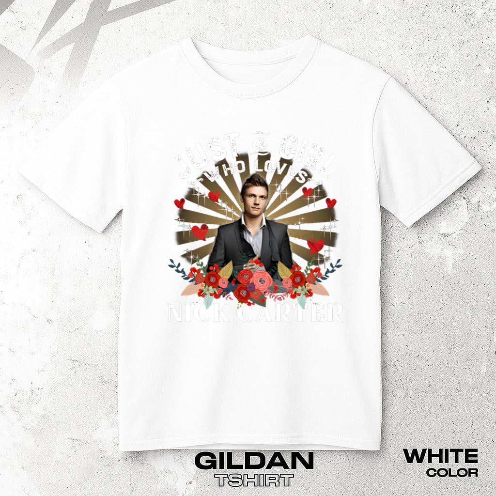 Just A Girl Who Loves Nick Carter Backstreet Boys Pop Music Unisex T ...